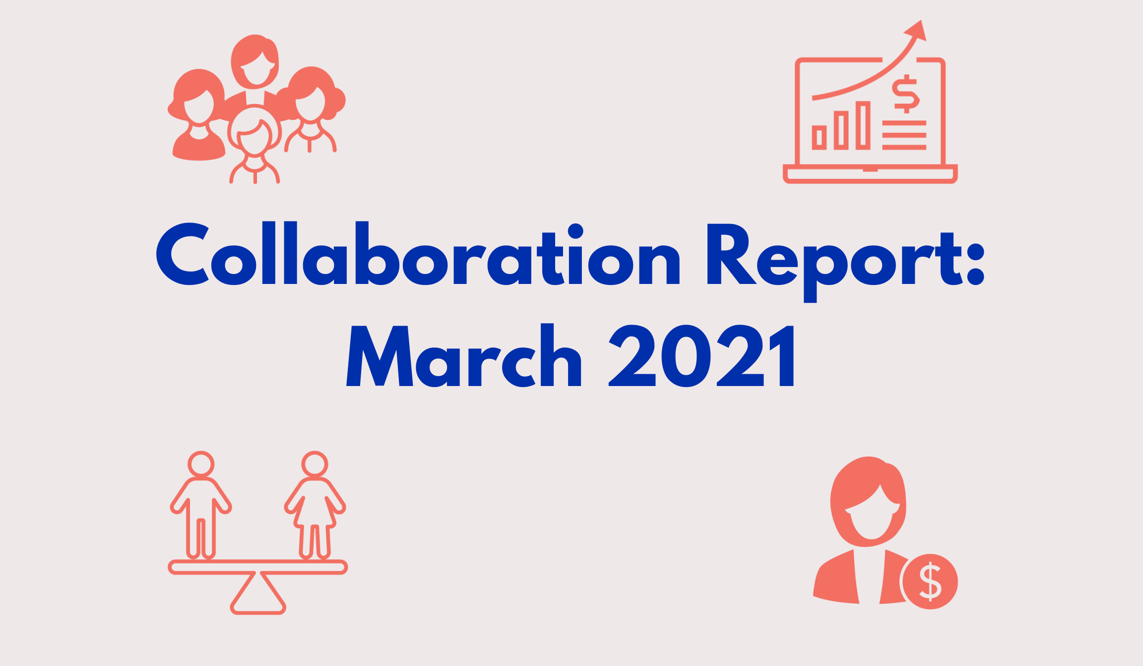 Collaboration Report Update: March 2021 - Women Business Collaborative