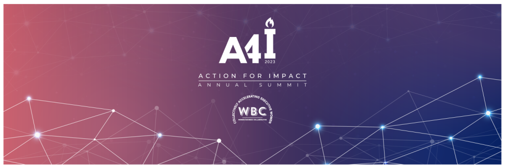 WBC Action for Impact Annual Summit (2023) - Women Business Collaborative