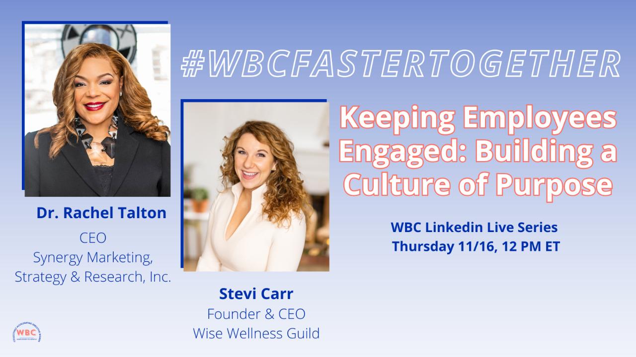 Keeping Employees Engaged: Building a Culture of Purpose - Women ...